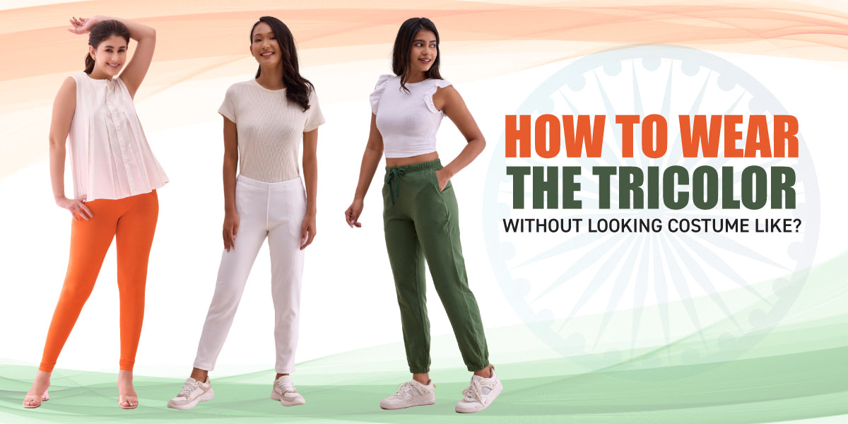 How to Wear the Tricolor Without Looking Costume Like? – Go Colors India